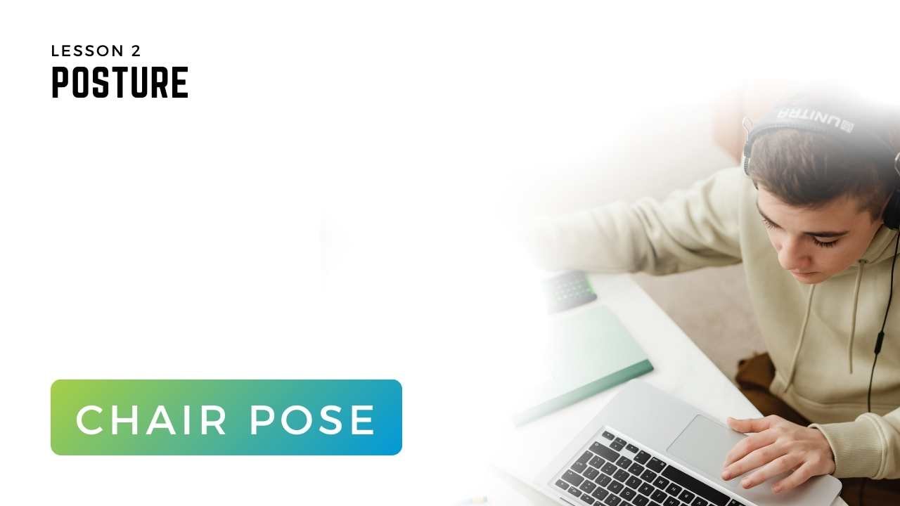 Week 1 - Chair Pose - V360 | Student Portal